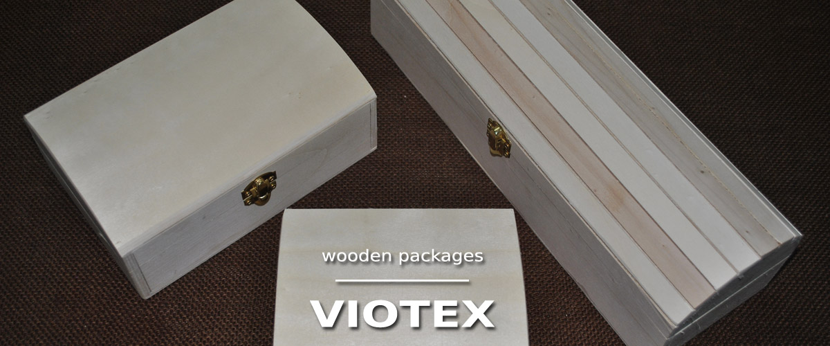 VIOTEX - Wooden Packages